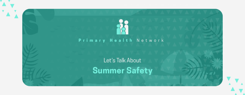 Summer Safety Tips Enjoy The Sunshine Safely Primary Health Network
